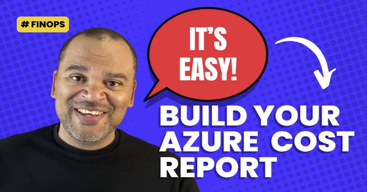 Build your Azure Cost Reporting in 1 Day